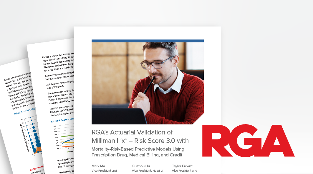 RGA’s Actuarial Validation of Milliman Irix® Risk Score 3.0 with Credit ...